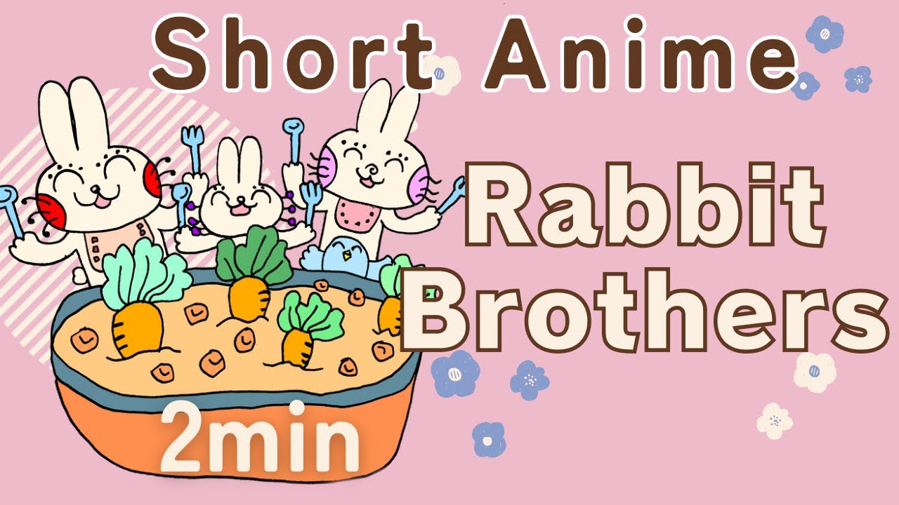 Kids Video “Rabbit Brothers” animation Fun and learn Courage - YouTube