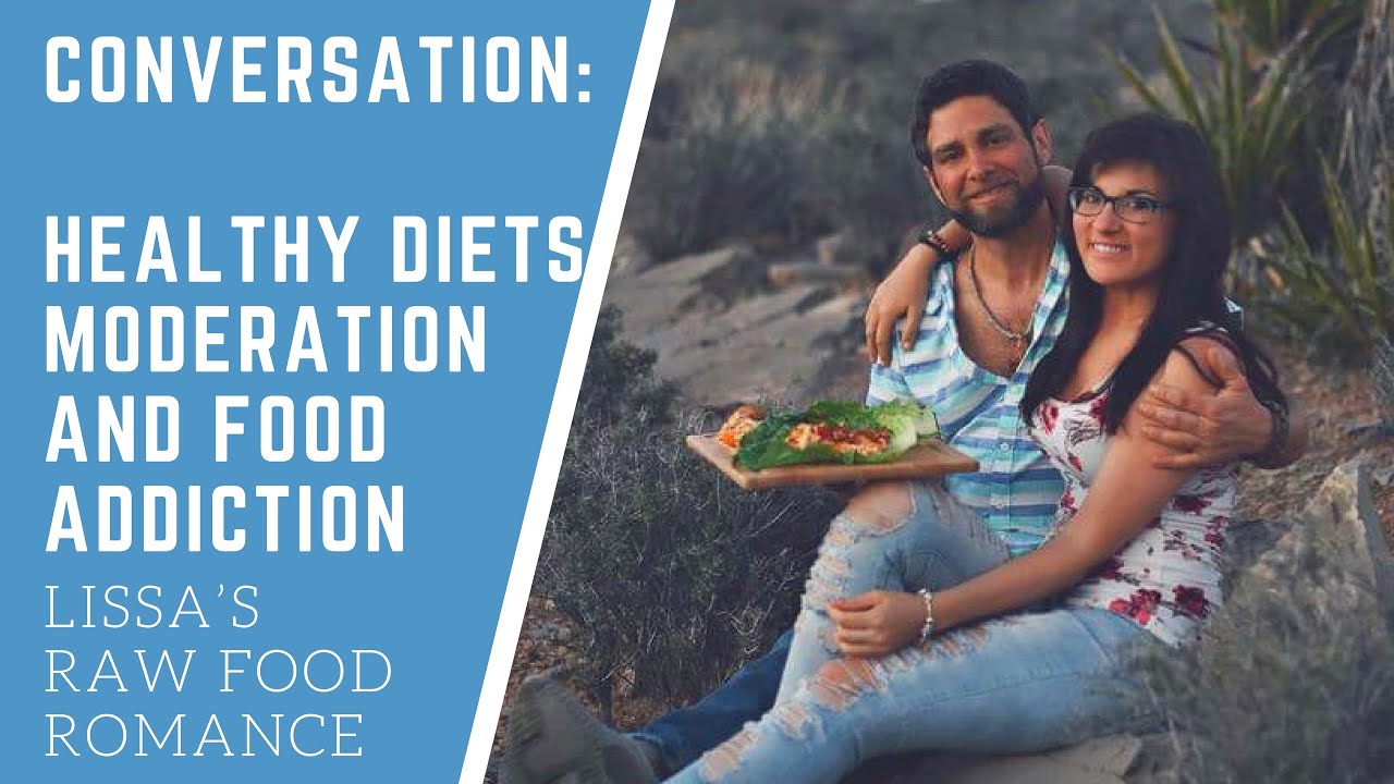 CONVERSATION: HEALTHY DIETS, MODERATION AND FOOD ADDICTION || WEIGHT ...