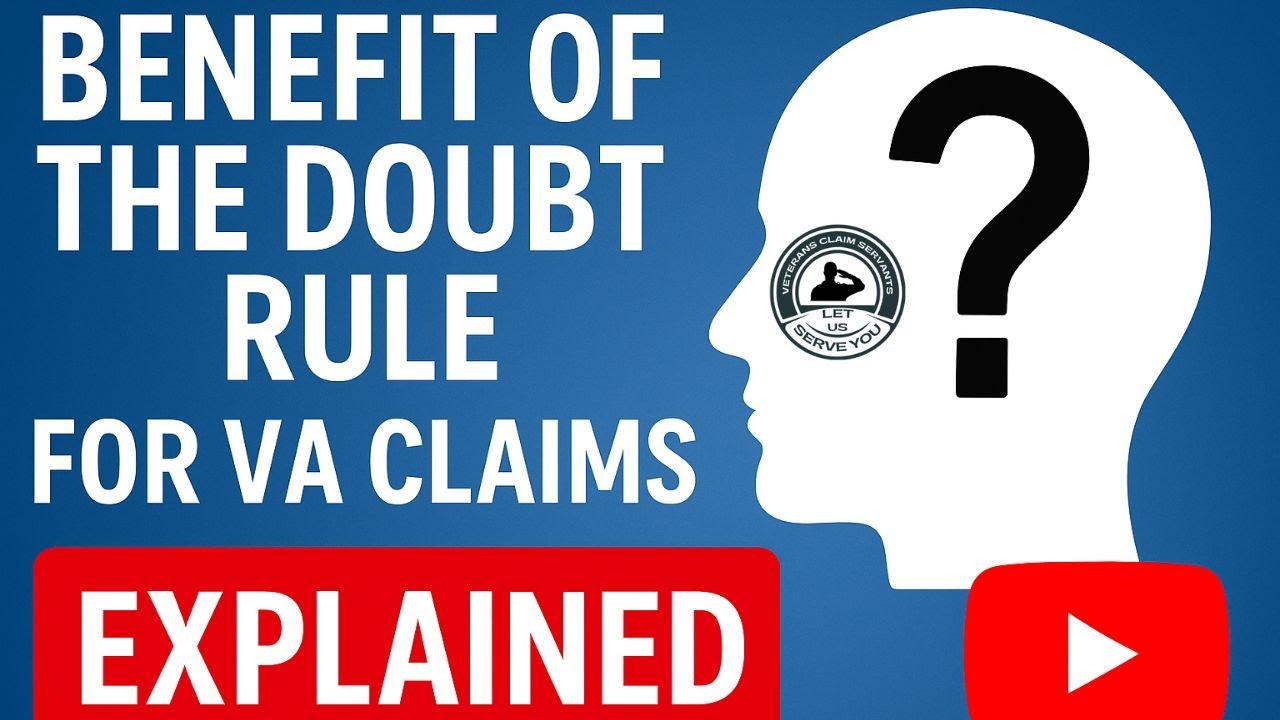 Understanding The VA Benefit of the Doubt Rule For Your VA Disability ...
