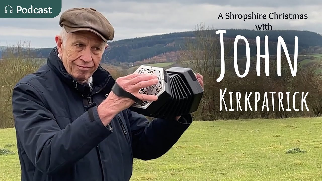 A Shropshire Christmas with John Kirkpatrick | Folk on Foot - YouTube