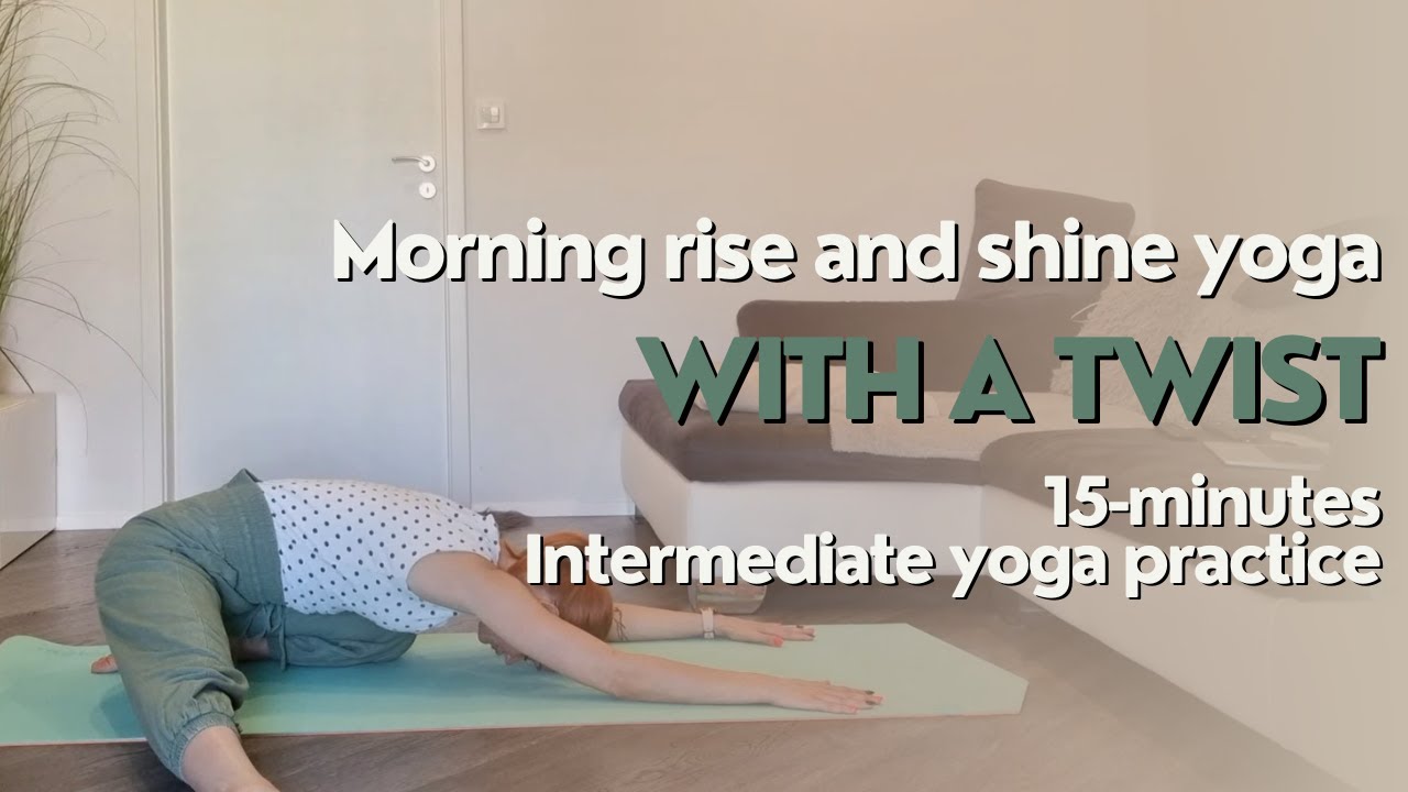 Morning yoga with a twist | Intermediate practice | 15 minutes - YouTube