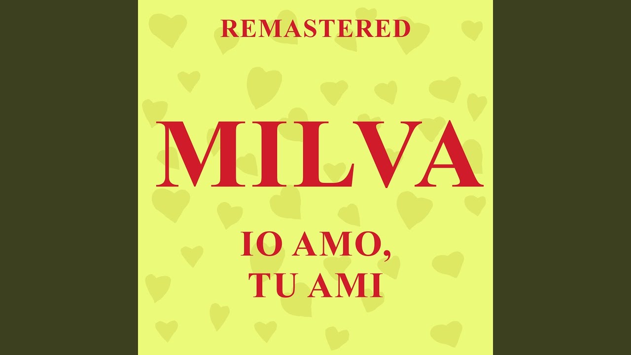 Io Amo Tu Ami Remastered Youtube