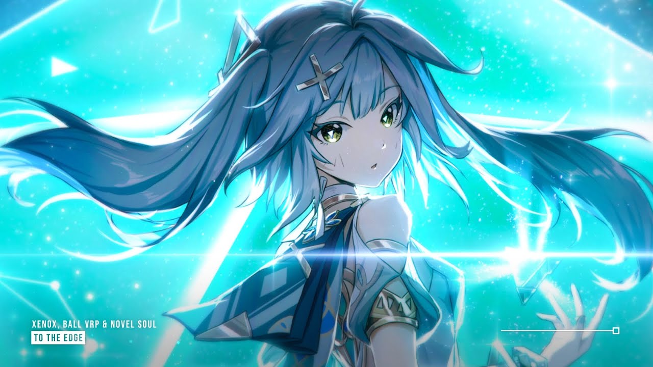 Xenox, Ball VRP & Novel Soul - To The Edge ♪ - YouTube