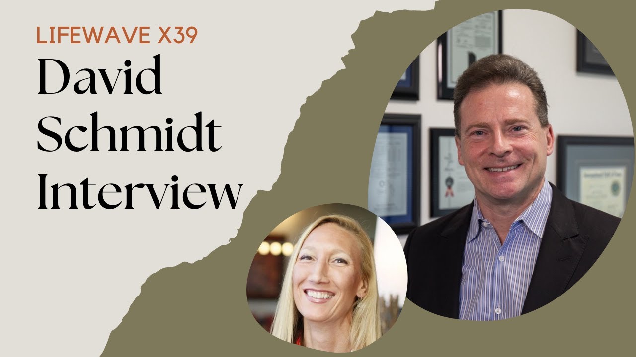 David Schmidt Interview | LifeWave X39 | Onyx Coale Successful Network ...