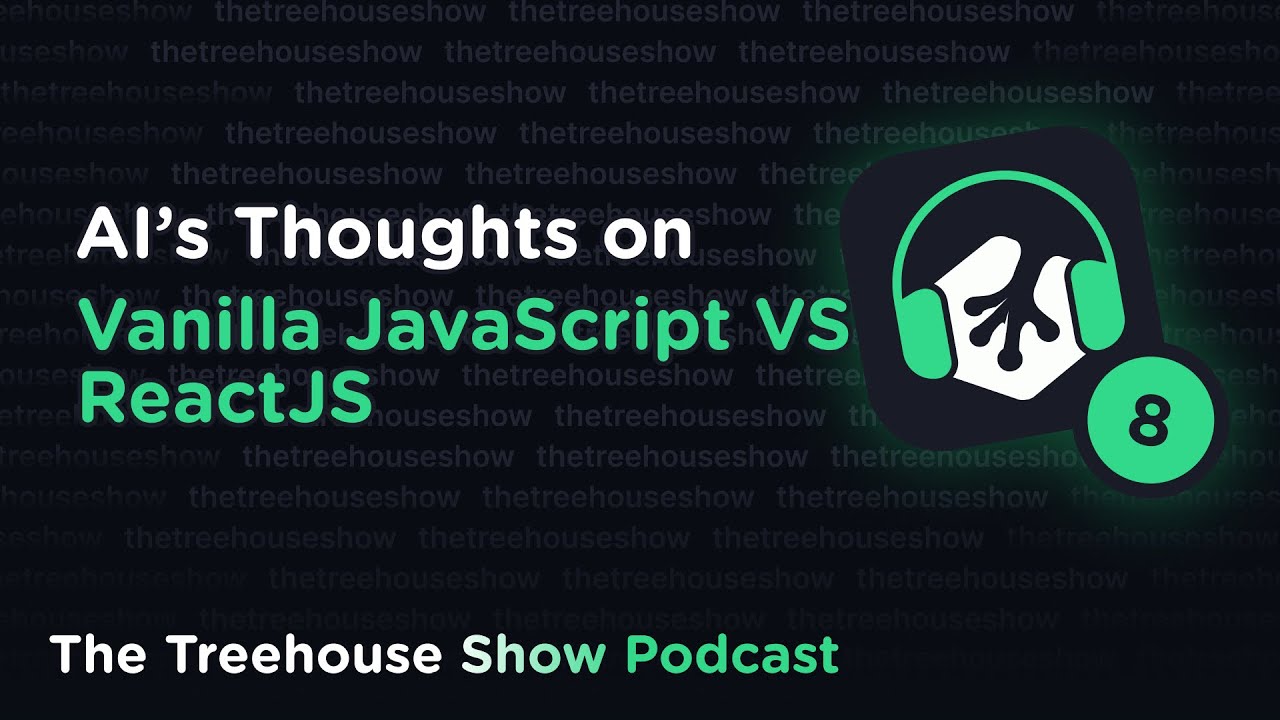 Episode 8: AI's Thoughts on Vanilla JavaScript VS ReactJS - YouTube
