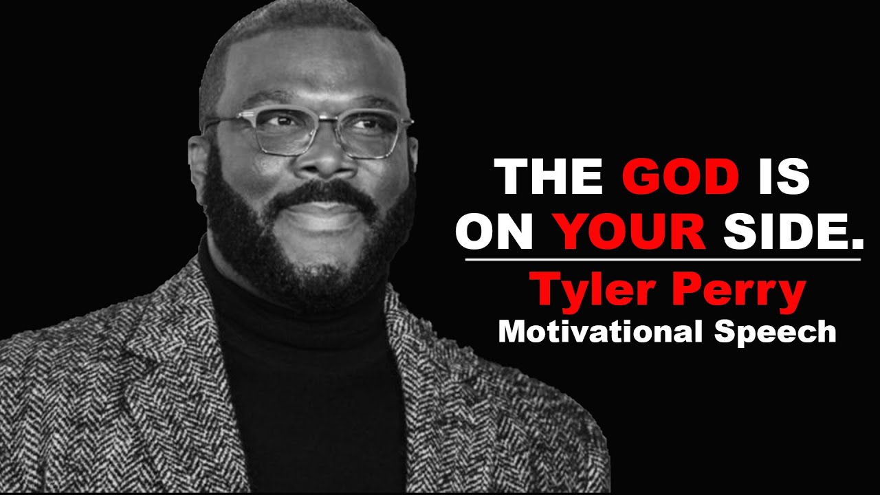 "God is on Your Side" - Tyler Perry (Motivational Speech) - YouTube