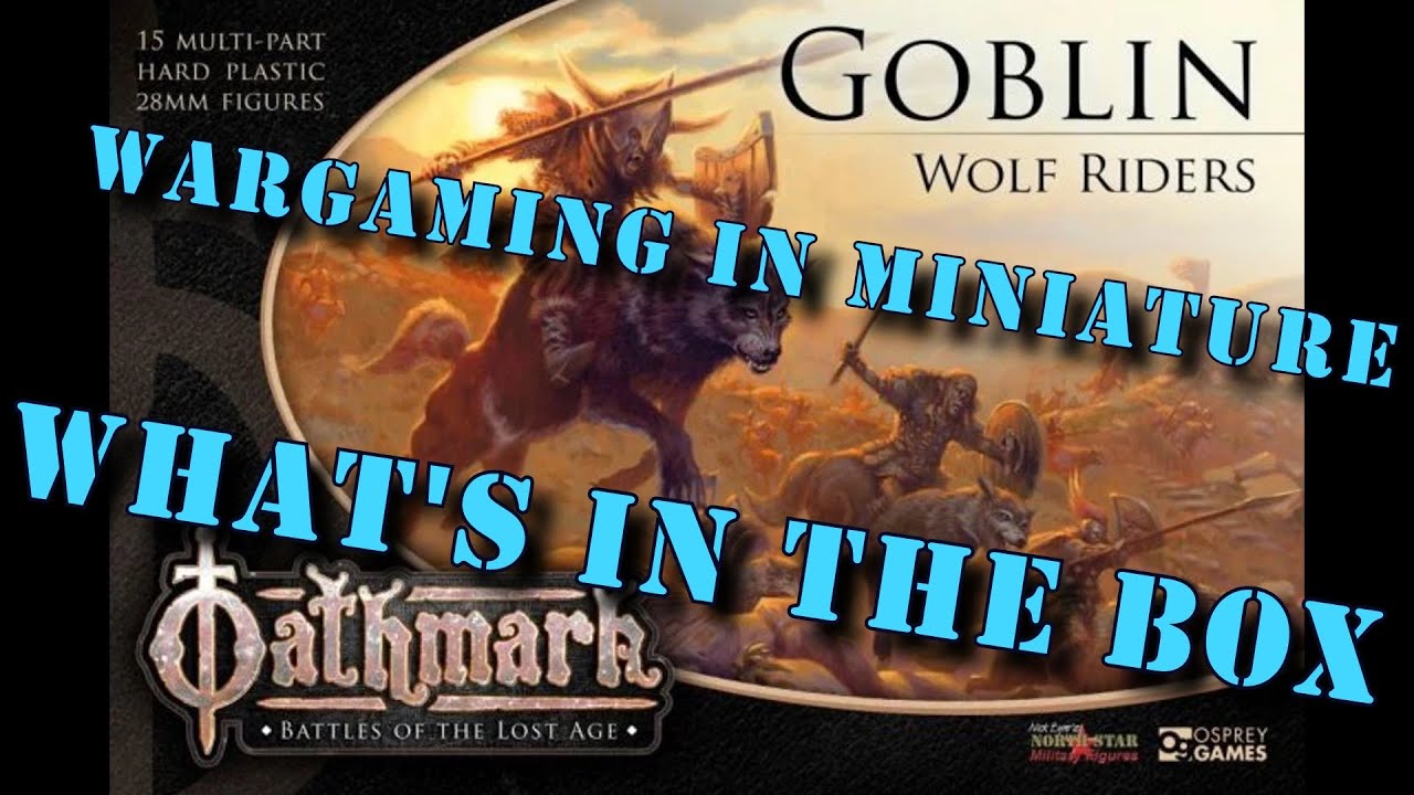 🔴 What's in the Box ☺ Northstar Oathmark 28mm Goblin Wolf Riders - YouTube