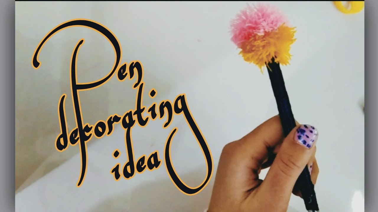 Pen decorating idea 💡|| Craft Ideas || - YouTube