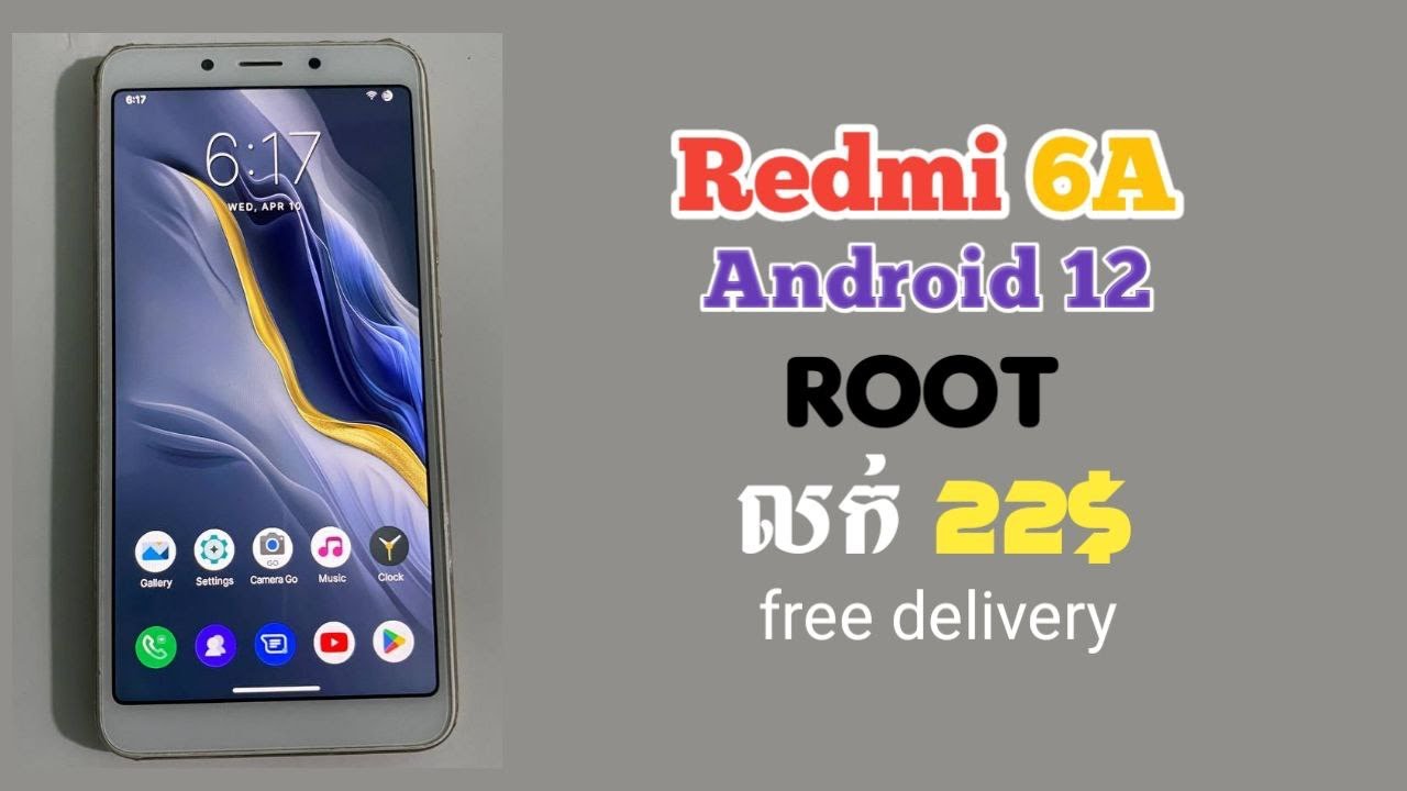 Redmi 6a Android 12 ROOT លក់តែ 22$ទេបងៗ - YouTube