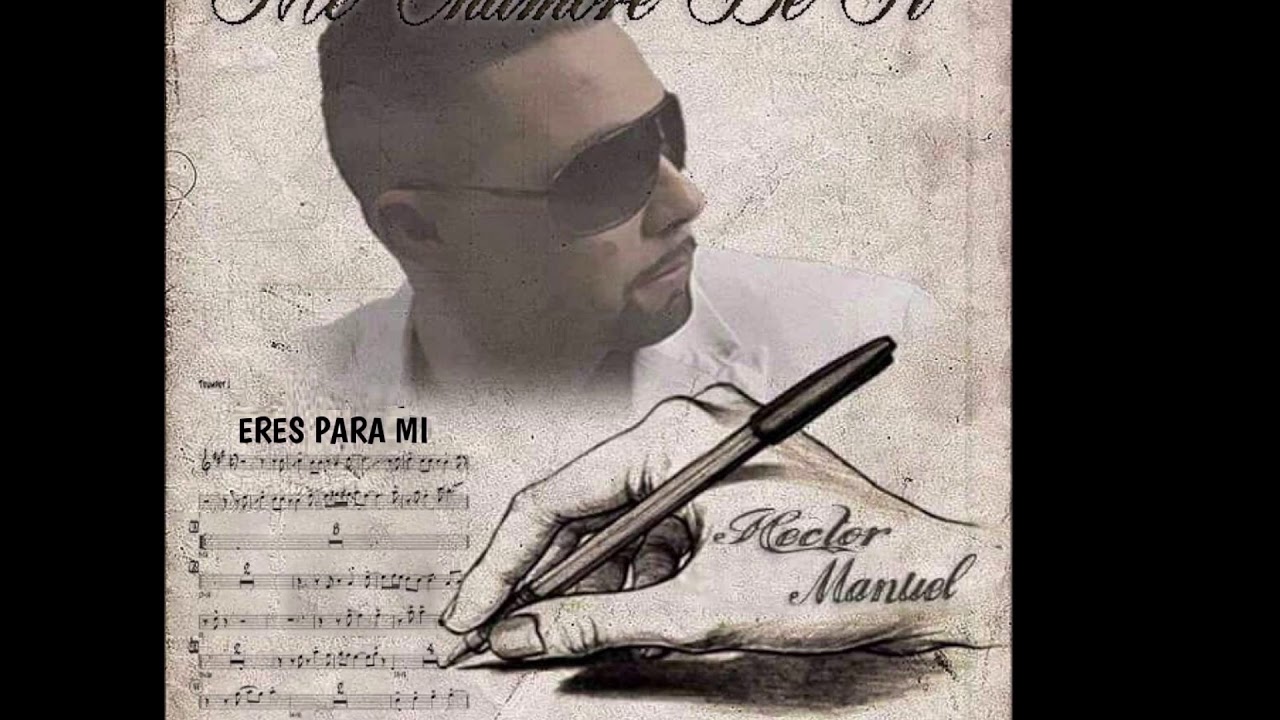 Eres Para Mi Hector Manuel (Cd Nuevo Completo 2020 ) - YouTube