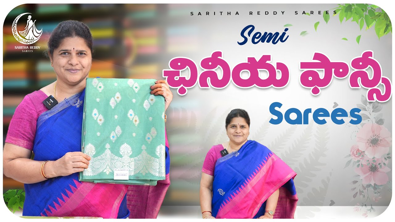 Latest Semi Chiniya Fancy Saree Collections || Saritha Reddy Sarees ...