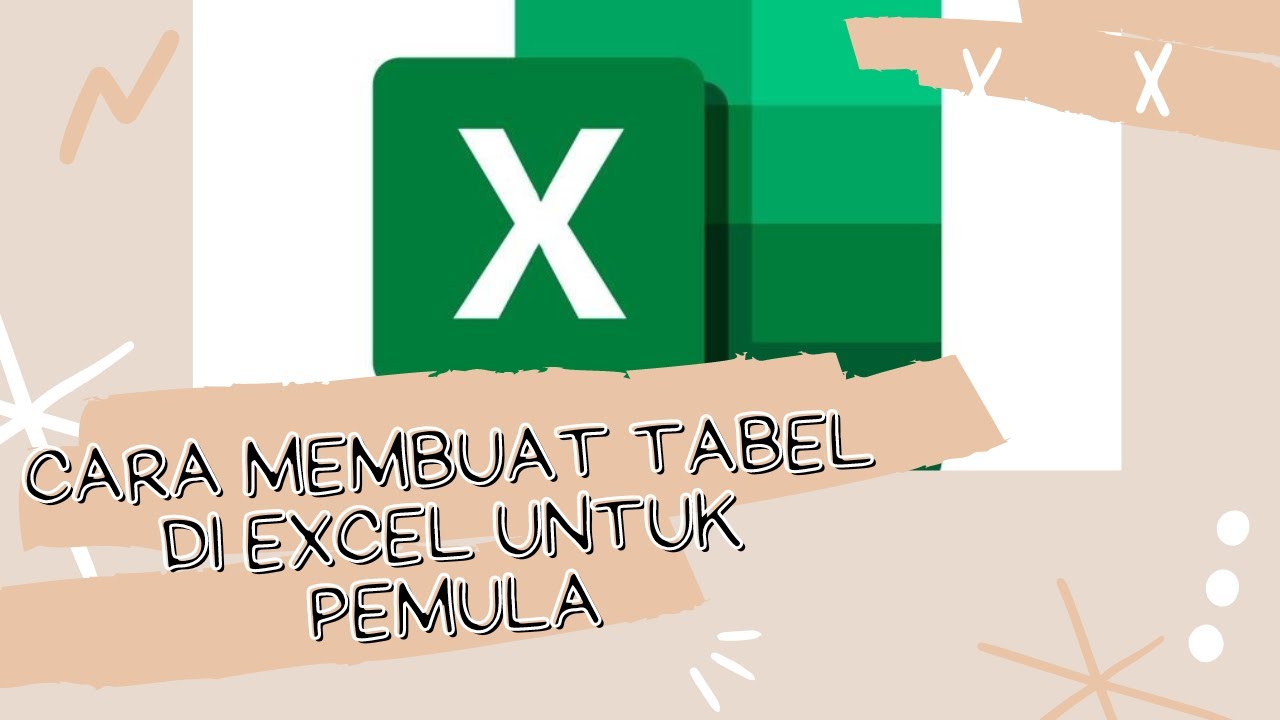 Cara Membuat Tabel Di Excel Untuk Pemula - YouTube
