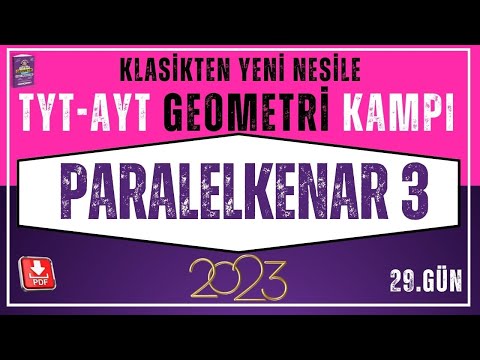 TYT AYT Geometri | Paralelkenar  3 | 2023 TYT AYT Geometri Kampı | 29. Gün | Yeni Nesil Geometri