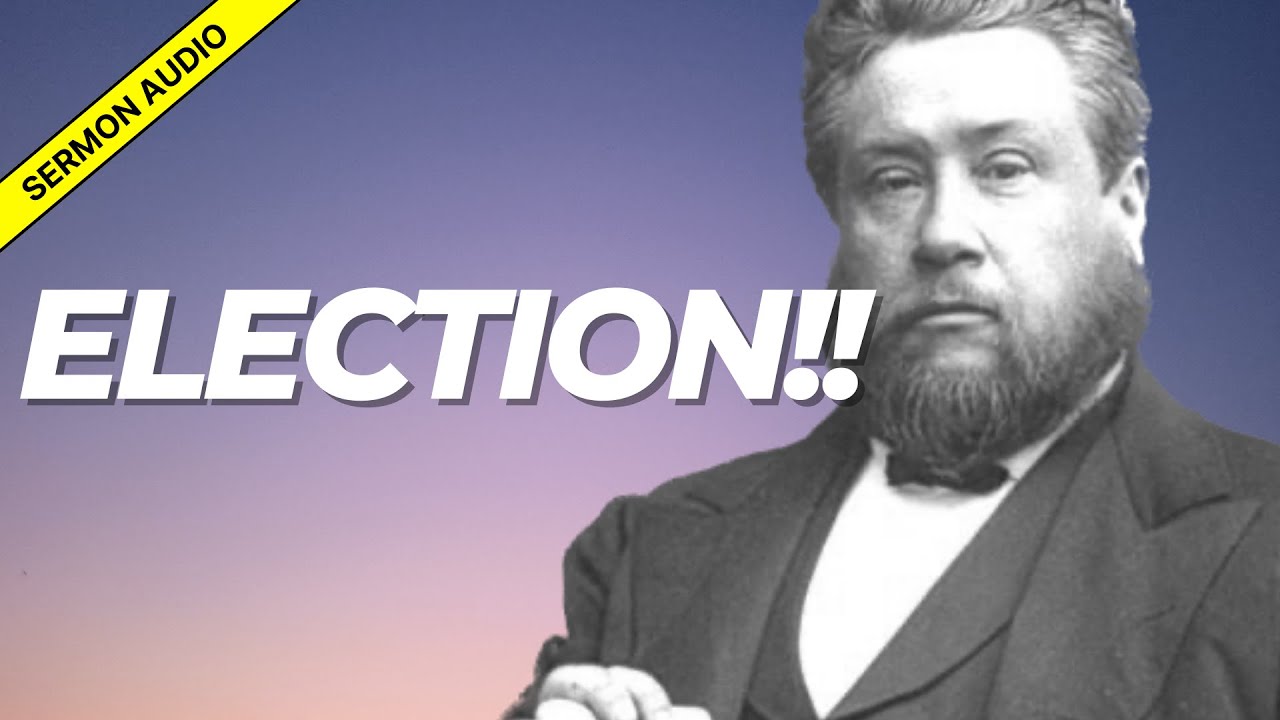 Particular Election: Charles Spurgeon Sermon Audio - YouTube