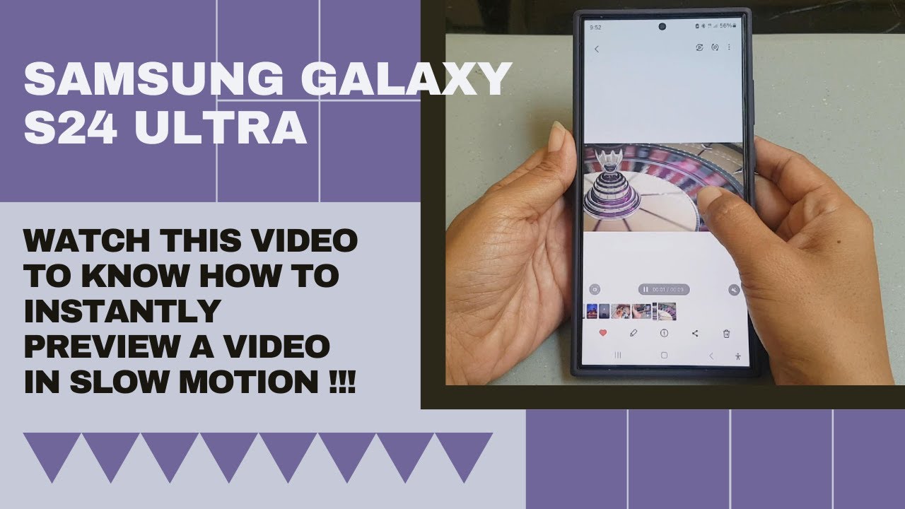 Samsung Galaxy S24 Ultra : How to use instant slow motion feature when ...