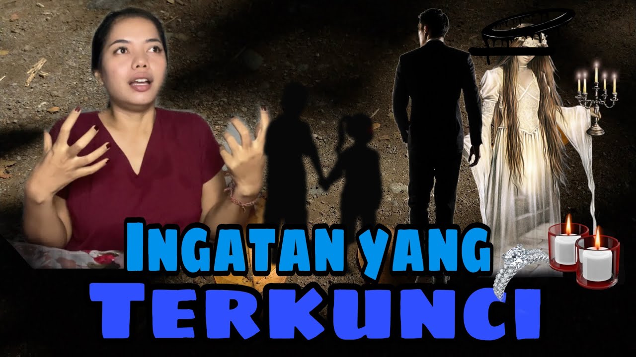 INGATAN YANG TERKUNCI ( bagian 1 ) - YouTube