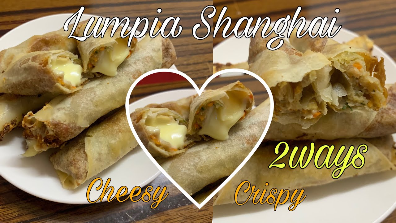 Lumpia Shanghai cheesy and crispy 2 ways - YouTube