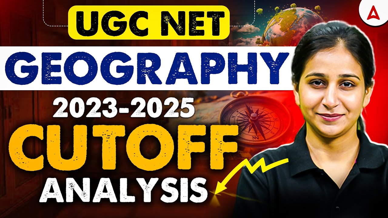 UGC NET Geography Cut Off 2025 | UGC NET Geography Cutoff Trend ...