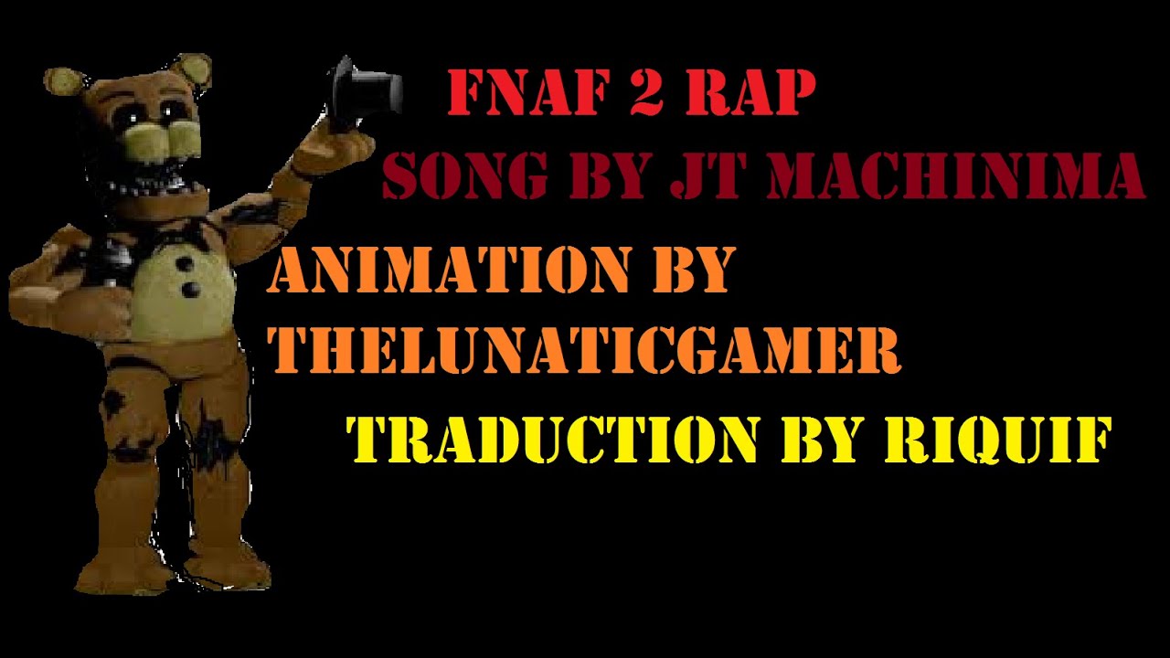 (SFM FNAF song) FNAF 2 Rap by JT Machinima vostfr, traduction #2 ...