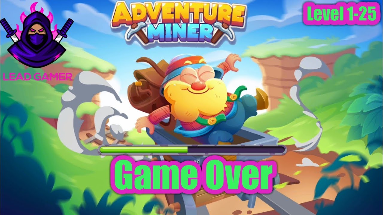 Miner Adventure Super Run Level 1-25 Game Over #games #gaming #gameplay ...