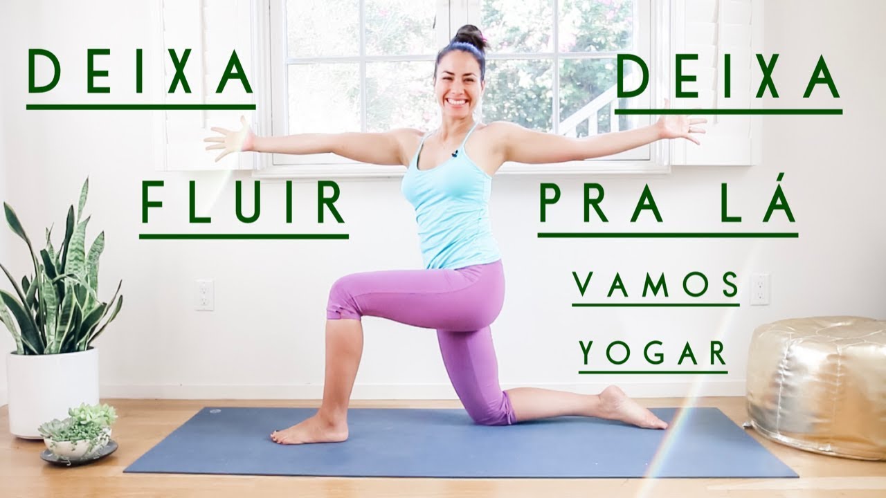 Yoga para "let it go, let it flow" | 30 Min - Pri Leite - YouTube