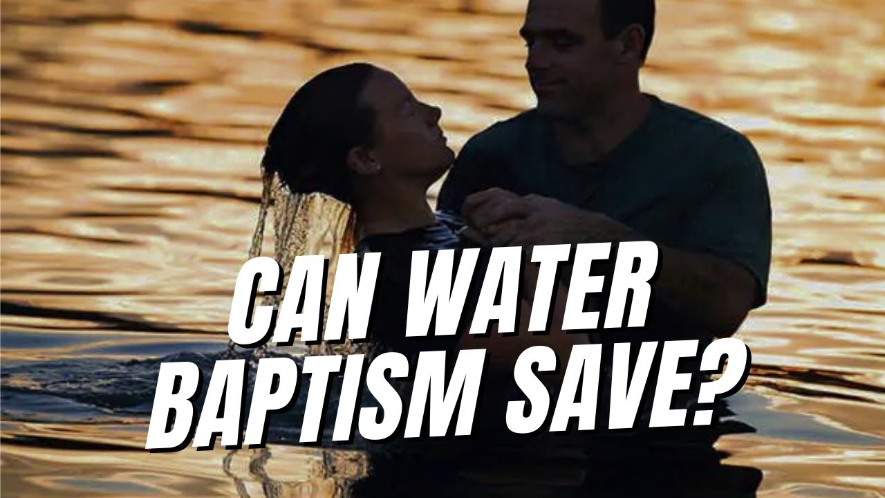 Water Baptism does Not Save? - YouTube