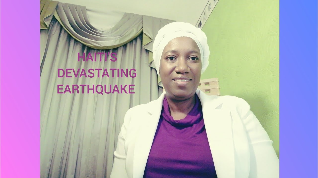 HAITI'S DEVASTATING EARTHQUAKE (PROPHECY) by Denise Modjo - YouTube