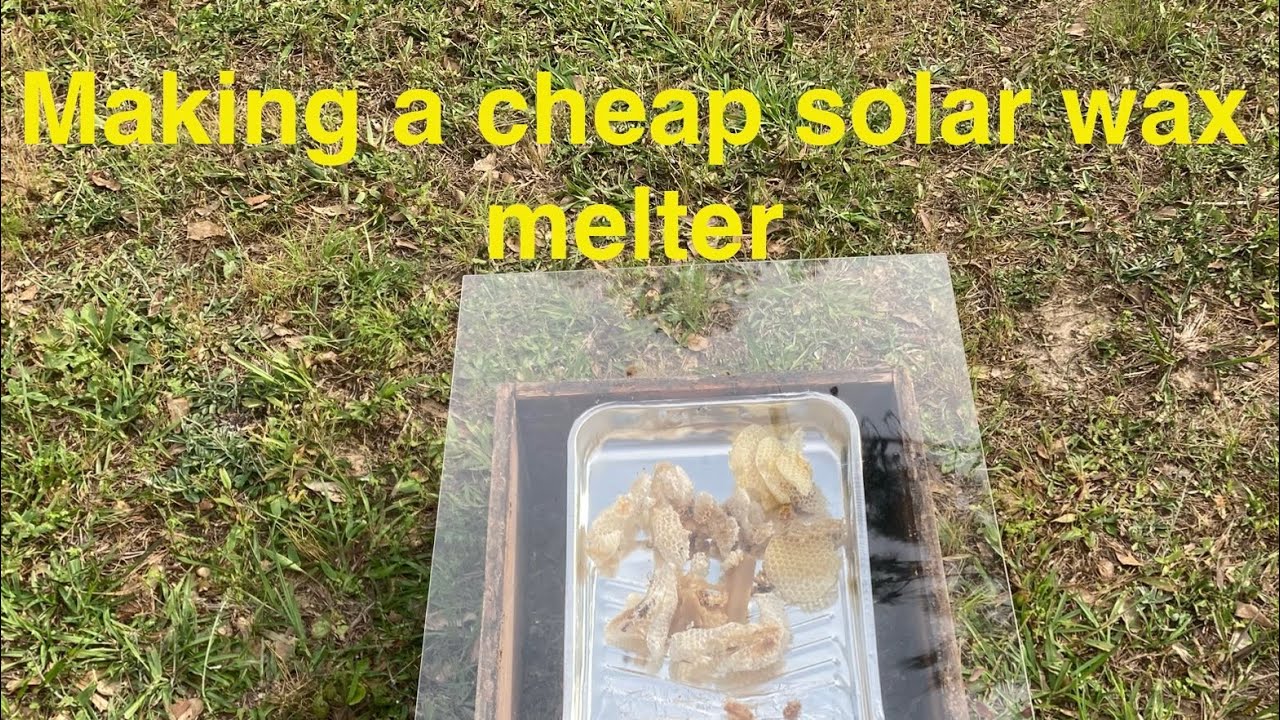 Cheap Solar Wax Melter - YouTube