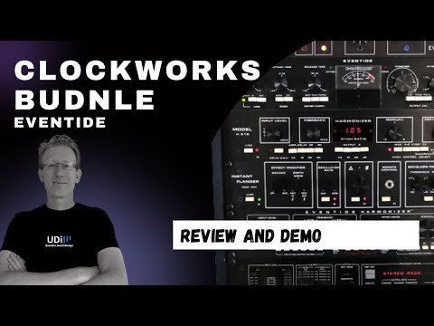 Eventide Clockworks Bundle - Quick Review and Demo