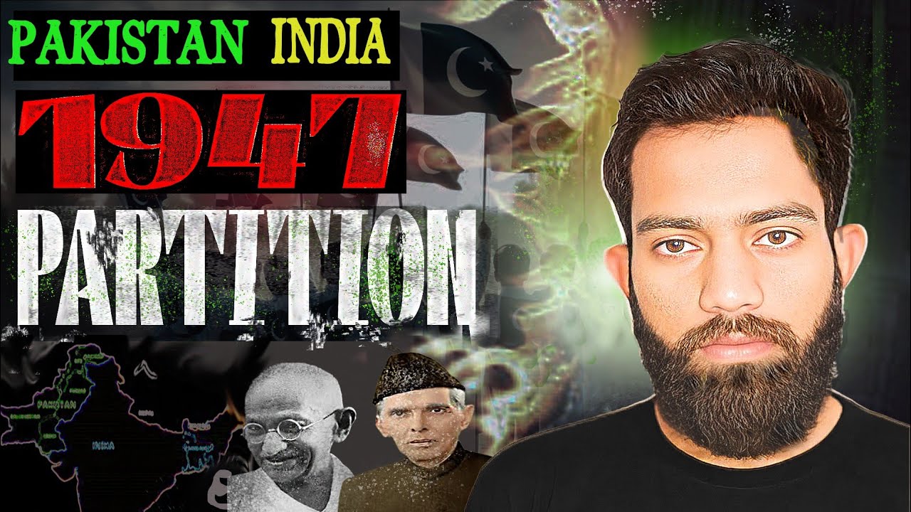 PARTITION 1947 OF INDIA PAKISTAN DEEP POLITICS. - YouTube