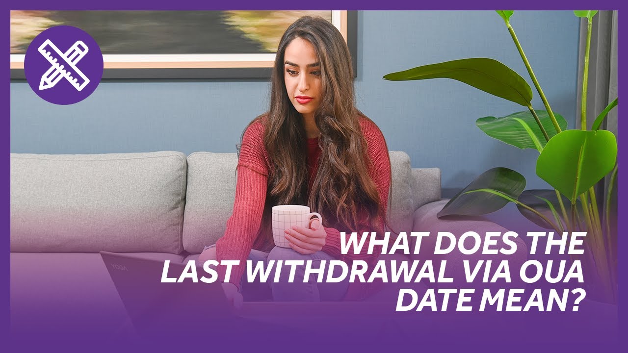 What does the last withdrawal date mean? | Open Universities Australia ...