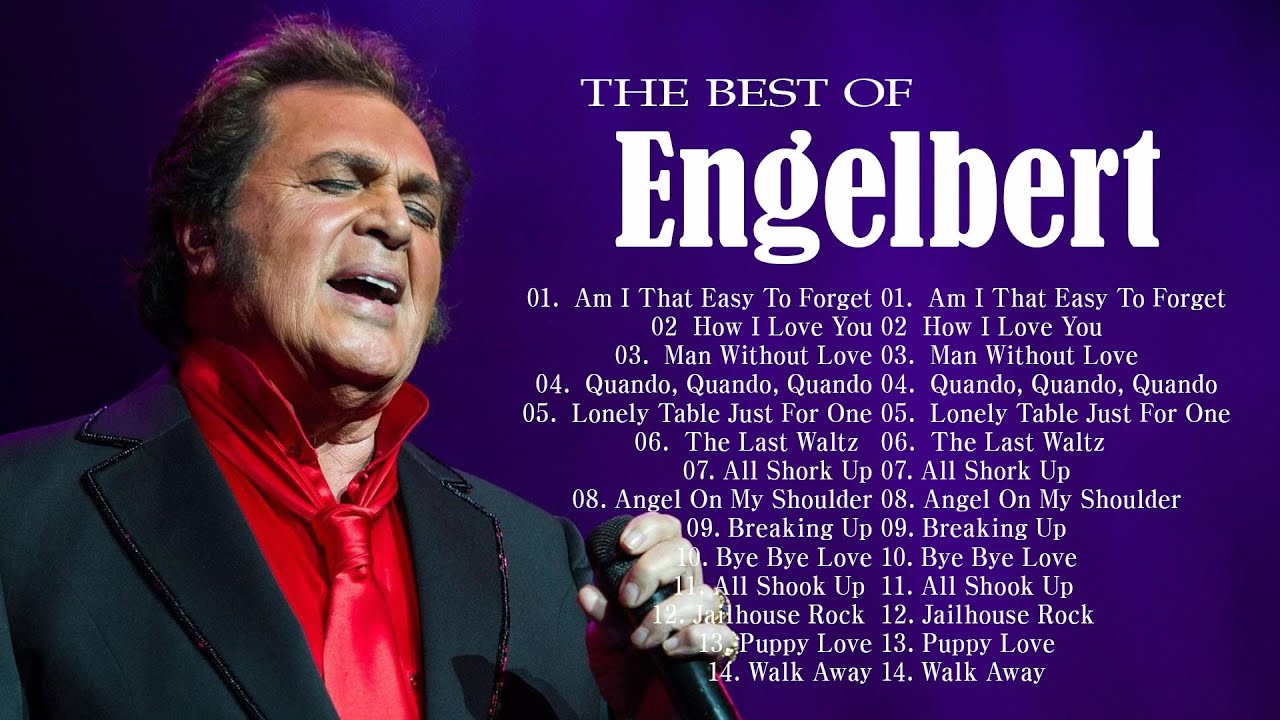 Engelbert Humperdinck Best Songs Full Album - Engelbert Humperdinck ...