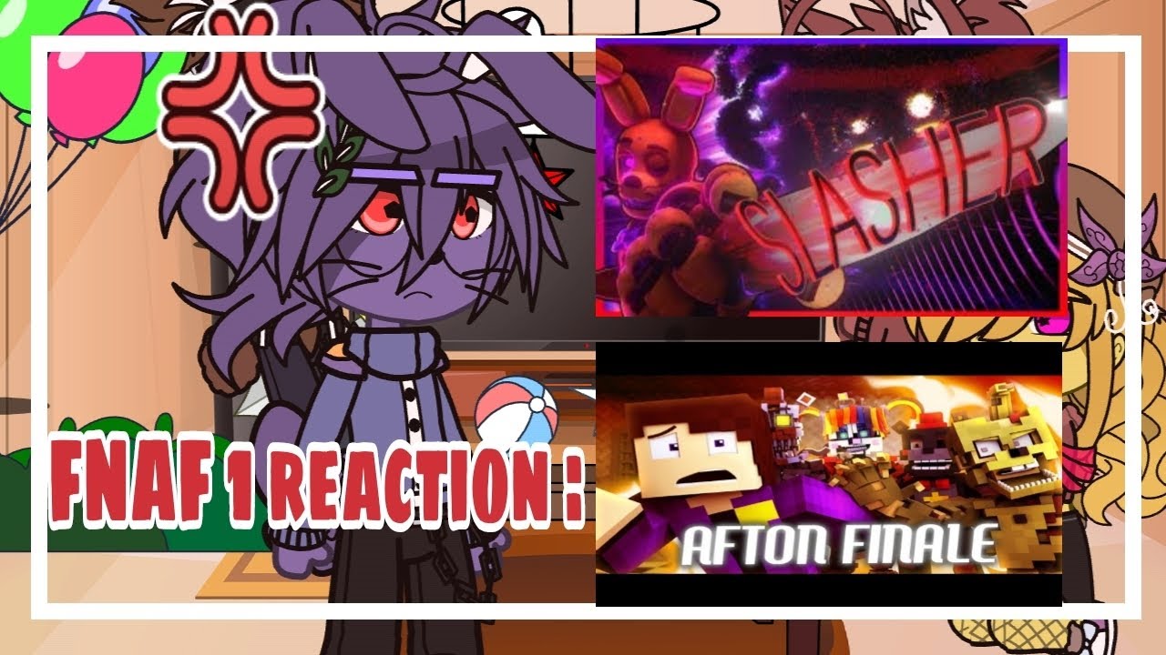 FNAF 1 React To Fnaf songs // Slasher Techno Cinema Remix and GOING ...