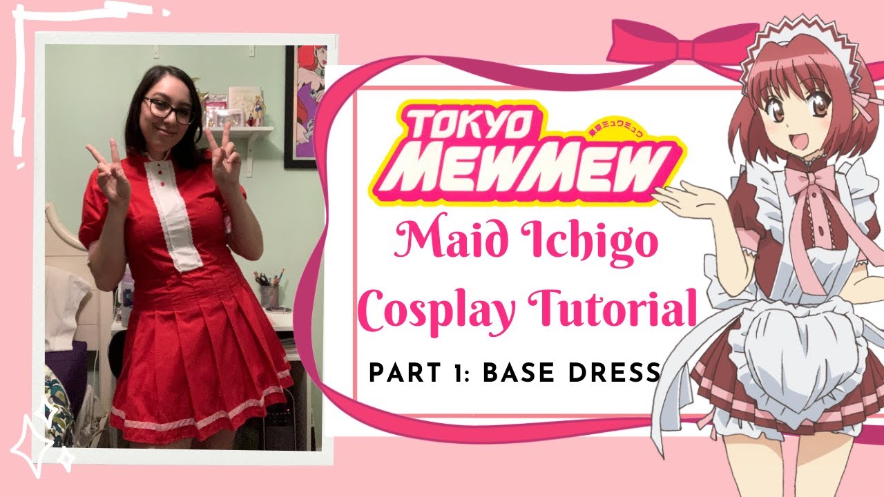 Tokyo Mew Mew - Maid Ichigo: Base Dress Cosplay Tutorial - YouTube