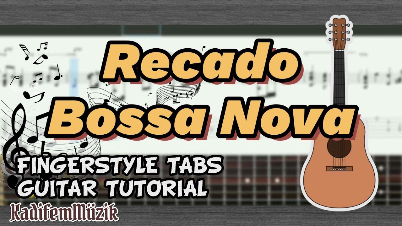 Recado Bossa Nova Easy Fingerstyle Guitar Exercise Tutorial Tabs - YouTube