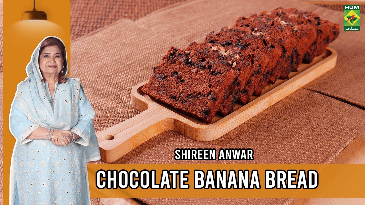 Chocolate Banana Bread Complete Recipe - Chef Shireen Anwar - Masala Tv ...