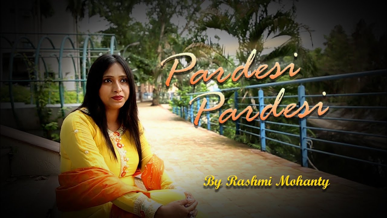 Pardesi Pardesi By Rashmi Mohanty | Udit, Alka | Aamir Khan, Karisma ...