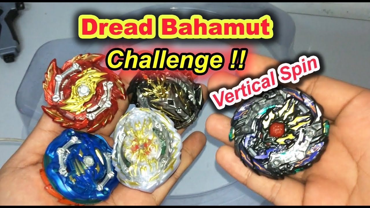 BEYBLADE DREAD BAHAMUT CHALLENGE (VERTICAL SPIN) VS GATINKO CUSTOMIZE ...