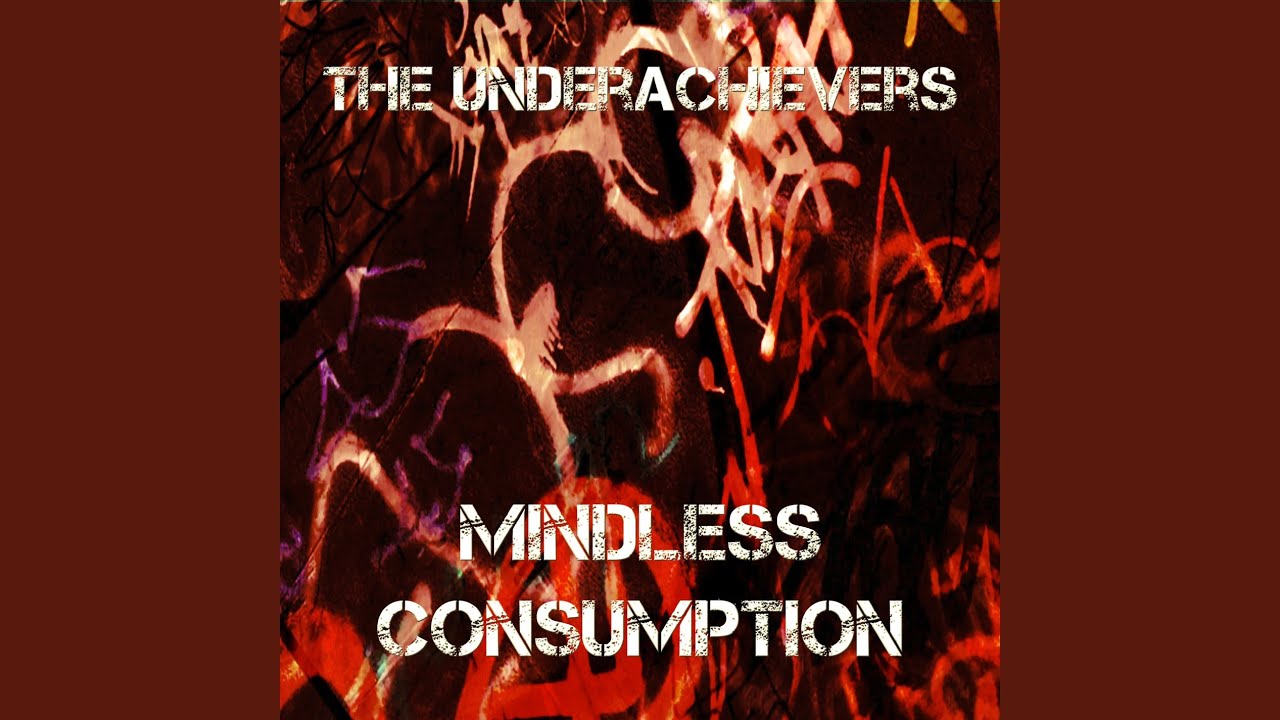 Mindless Consumption - YouTube