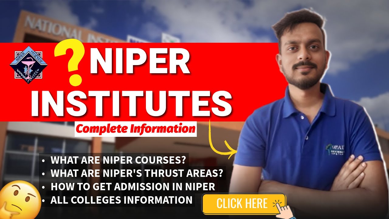 🔥 What is NIPER? | Complete Information | Colleges, Fees, Eligibility ...