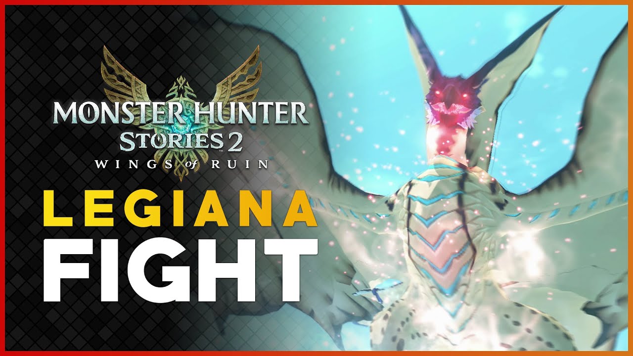 Monster Hunter Stories 2: Wings of Ruin - Legiana - YouTube