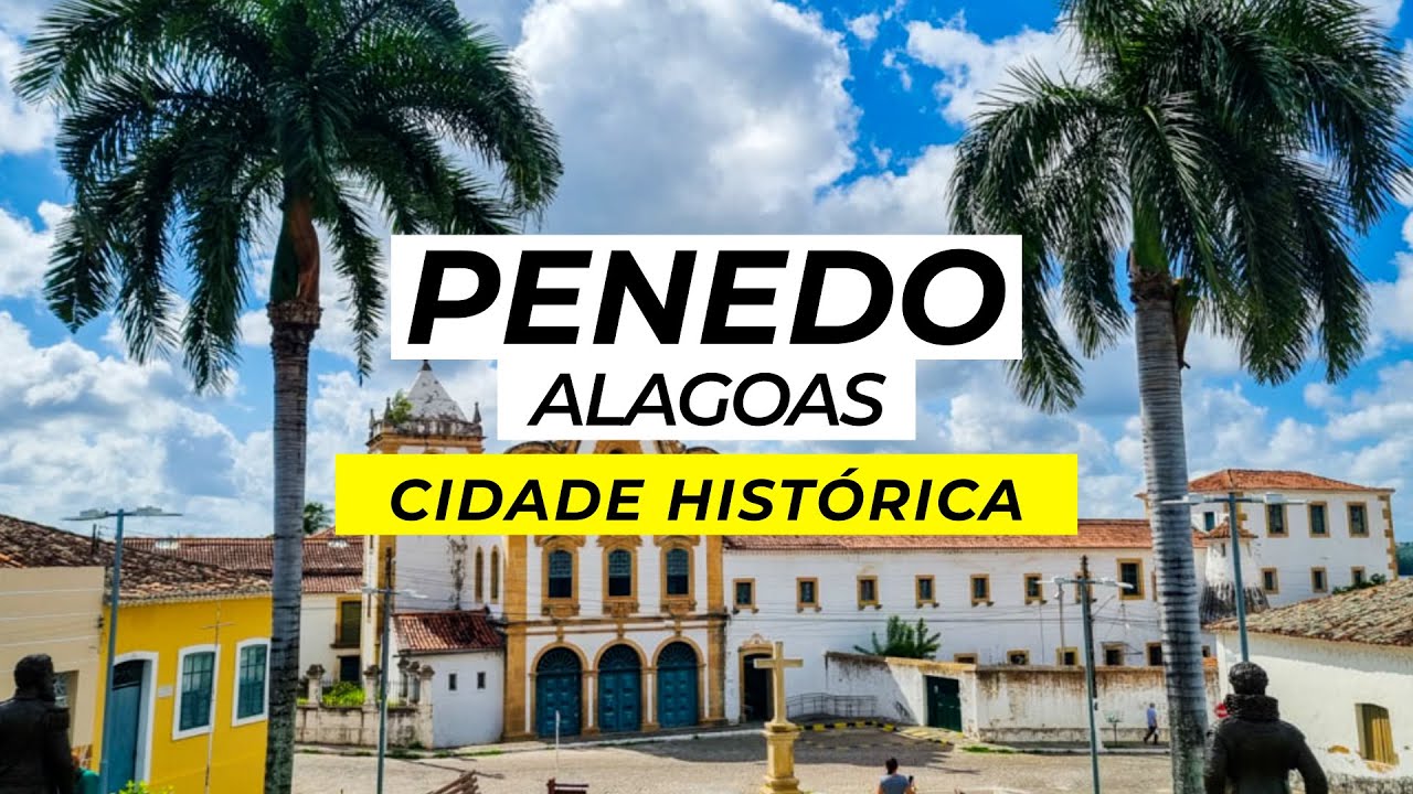 Penedo - Alagoas de carro | Berço da cultura alagoana - YouTube