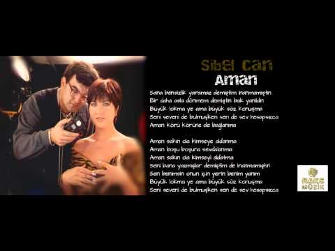 Sibel Can - Sana bensizlik yaramaz