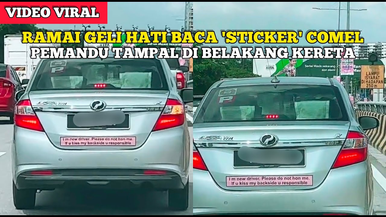 RAMAI GELI HATI BACA 'STICKER' COMEL PEMANDU TAMPAL DI BELAKANG KERETA ...