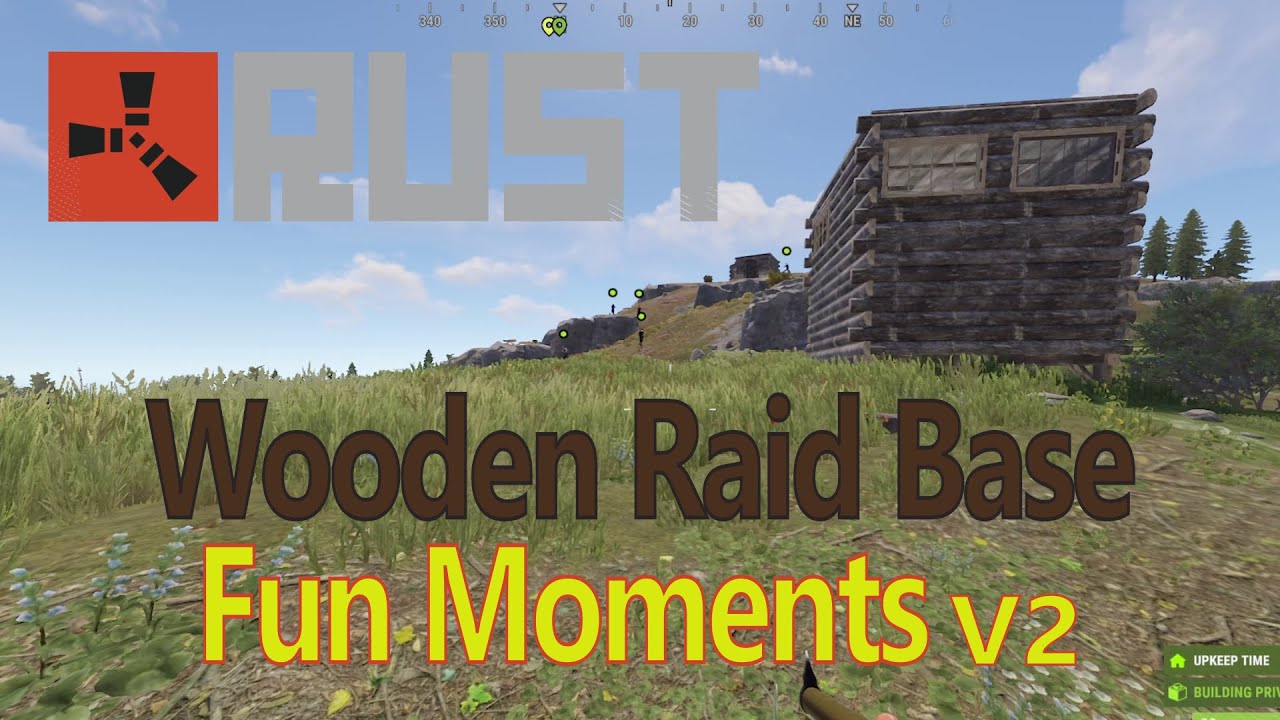 Rust Fun Moments Volume 2 - Wooden Raid Base - YouTube