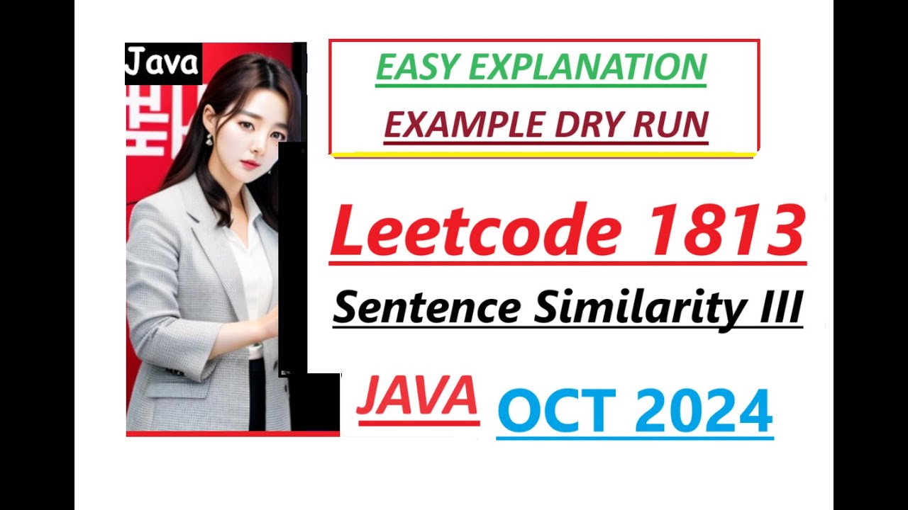 Sentence Similarity Iii Leetcode 1813 Java Code Developer Coder 0045
