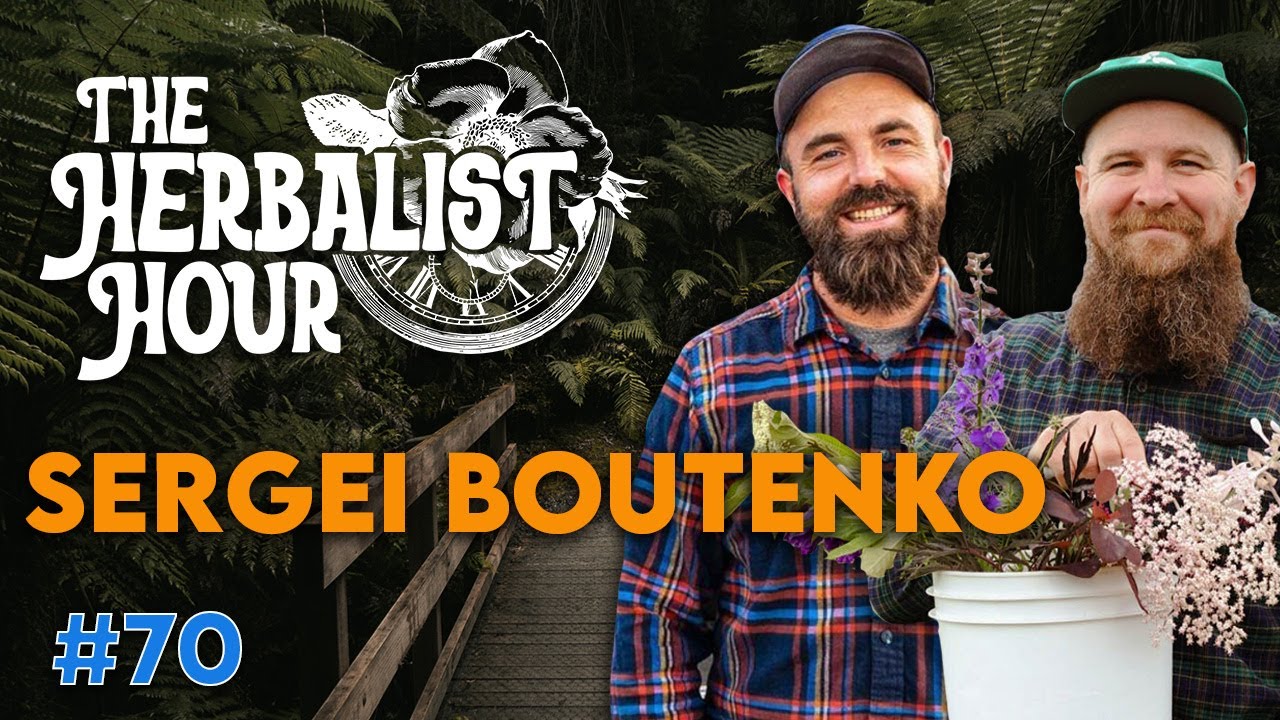 Foraging Expert: Sergei Boutenko | The Herbalist Hour Ep. 70 - YouTube