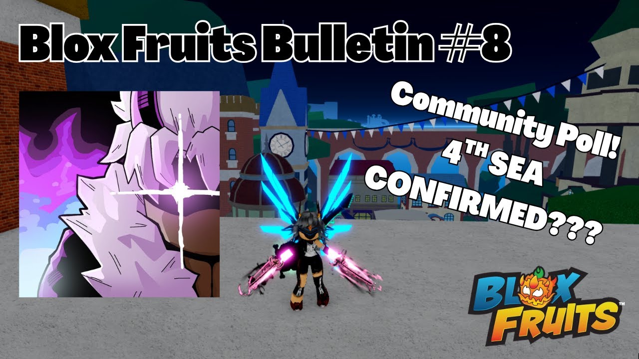 Blox Fruits Bulletin #8: Community Poll FINISHED! 4TH SEA CONFIRMED ...