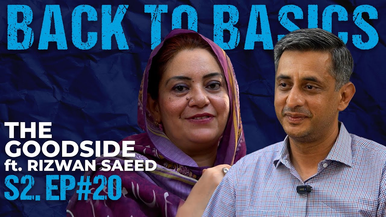 Learning & Growing | Ft. Rizwan Saeed | S2 Ep 20 | The GoodSide Podcast ...