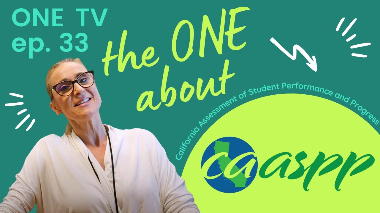 The ONE about CAASPP | ONE TV 2022-2023 | Episode 33 - YouTube